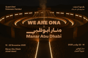 Manar Abu Dhabi Welcomes WE ARE ONA to the UAE for an Exclusive Pop-Up Culinary Experience with ...